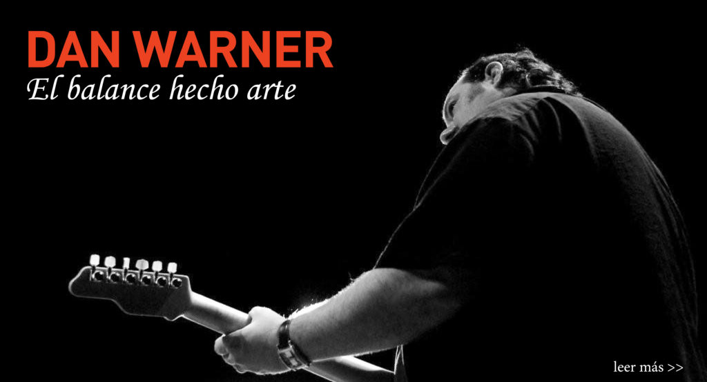 Dan Warner entrevista en español - Cutaway Guitar Magazine